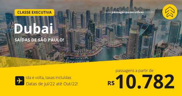 Passagens Em Classe Executiva Para Dubai A Partir De R 10782 Ida E Volta C Taxas