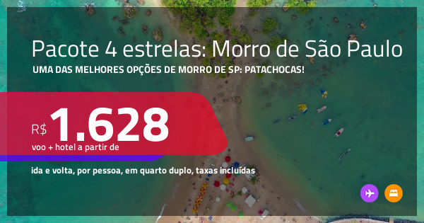 PASSAGEM + HOSPEDAGEM 4 ESTRELAS em uma das melhores opções de MORRO DE ...