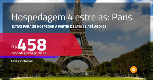 Hospedagem 4 ESTRELAS em PARIS! A partir de R$ 458, por dia, em quarto ...