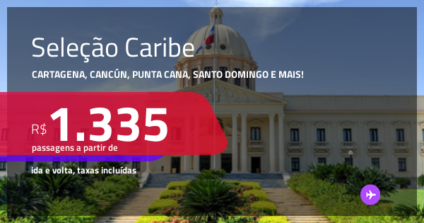 Passagens para CANCÚN, CARTAGENA, JAMAICA, ARUBA, PUNTA CANA, SAN ...