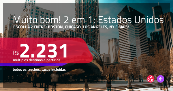 MUITO BOM!!! Aproveite! Passagens 2 em 1 para os ESTADOS UNIDOS ...