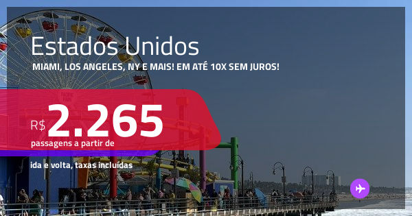 Passagens para os ESTADOS UNIDOS: Boston, Chicago, Fort Lauderdale, Las ...