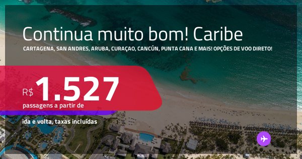 Continua muito bom! Passagens para o CARIBE: Cartagena, San Andres ...